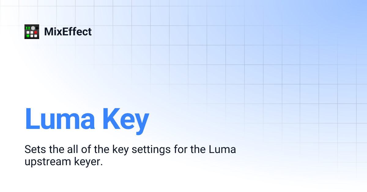 Luma Key | MixEffect