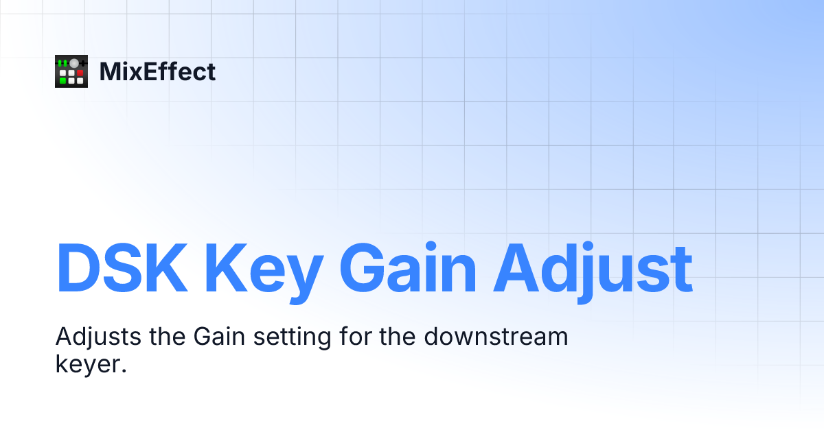 DSK Key Gain Adjust | MixEffect
