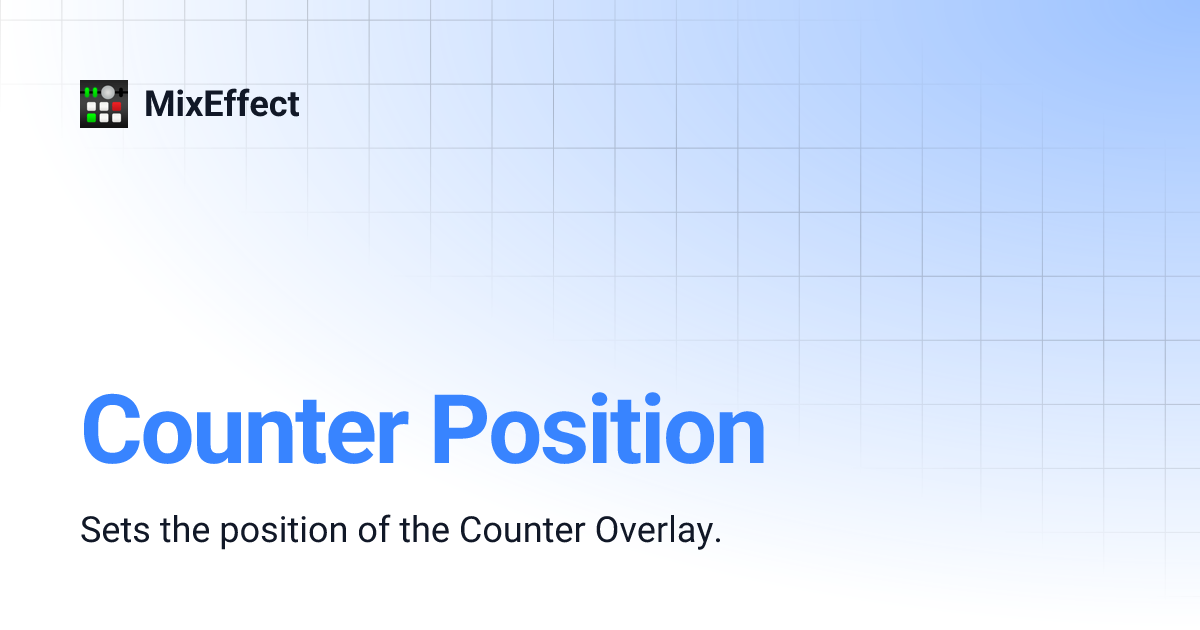 Counter Position | MixEffect