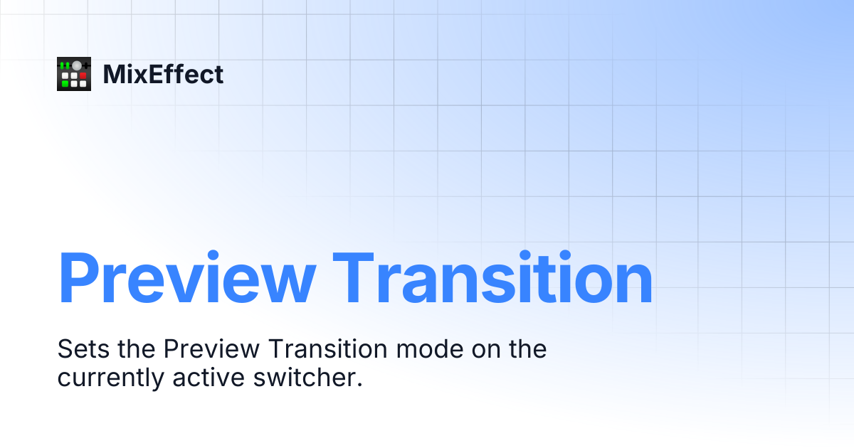 Preview Transition | MixEffect