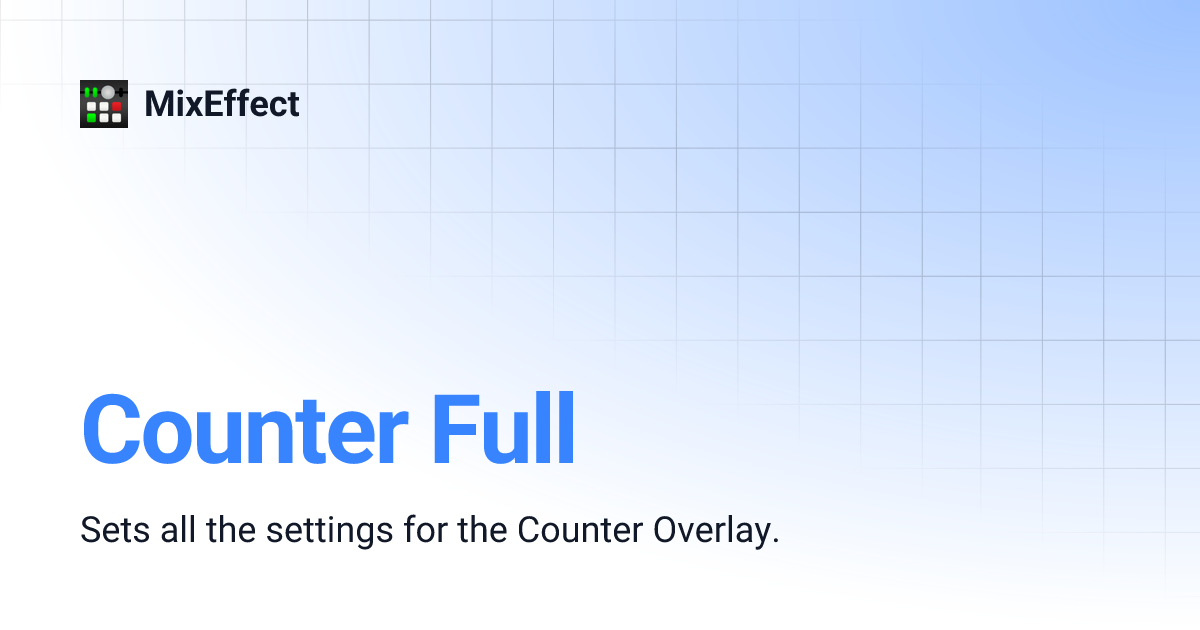Counter Full | MixEffect