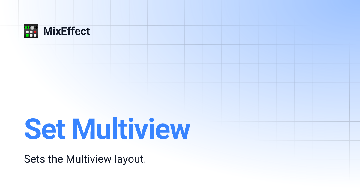 Set Multiview | MixEffect