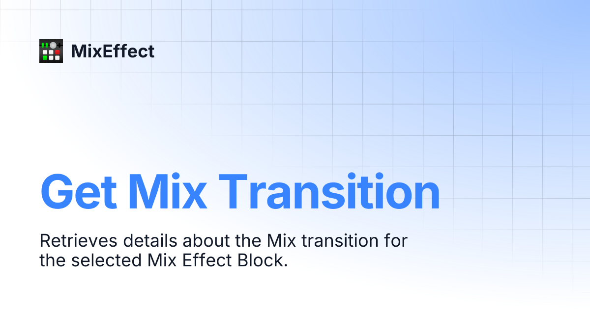 Get Mix Transition | MixEffect