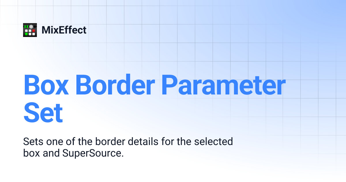 Box Border Parameter Set | MixEffect