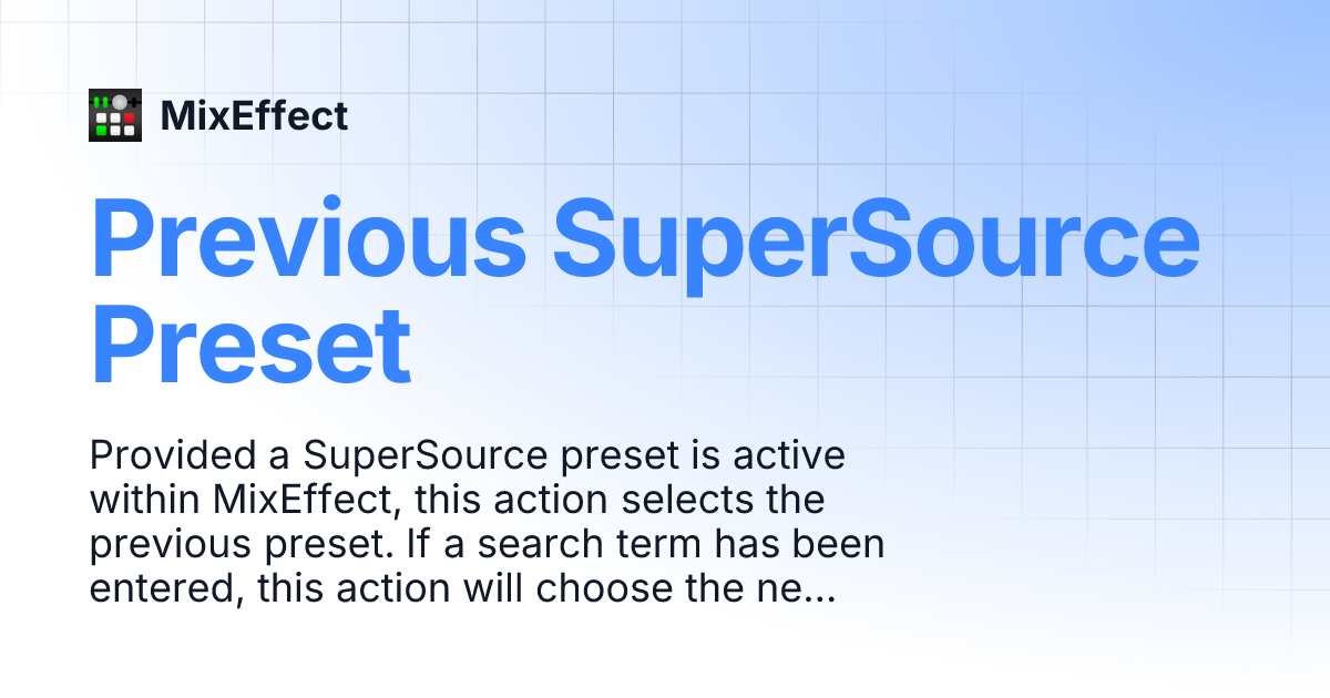 Previous SuperSource Preset | MixEffect