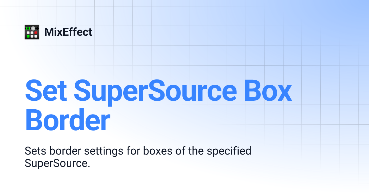 Set SuperSource Box Border | MixEffect