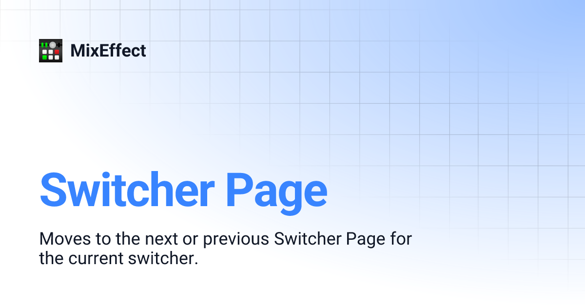 Switcher Page | MixEffect
