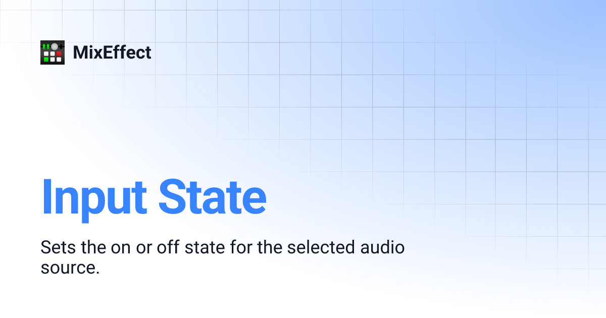 Input State | MixEffect